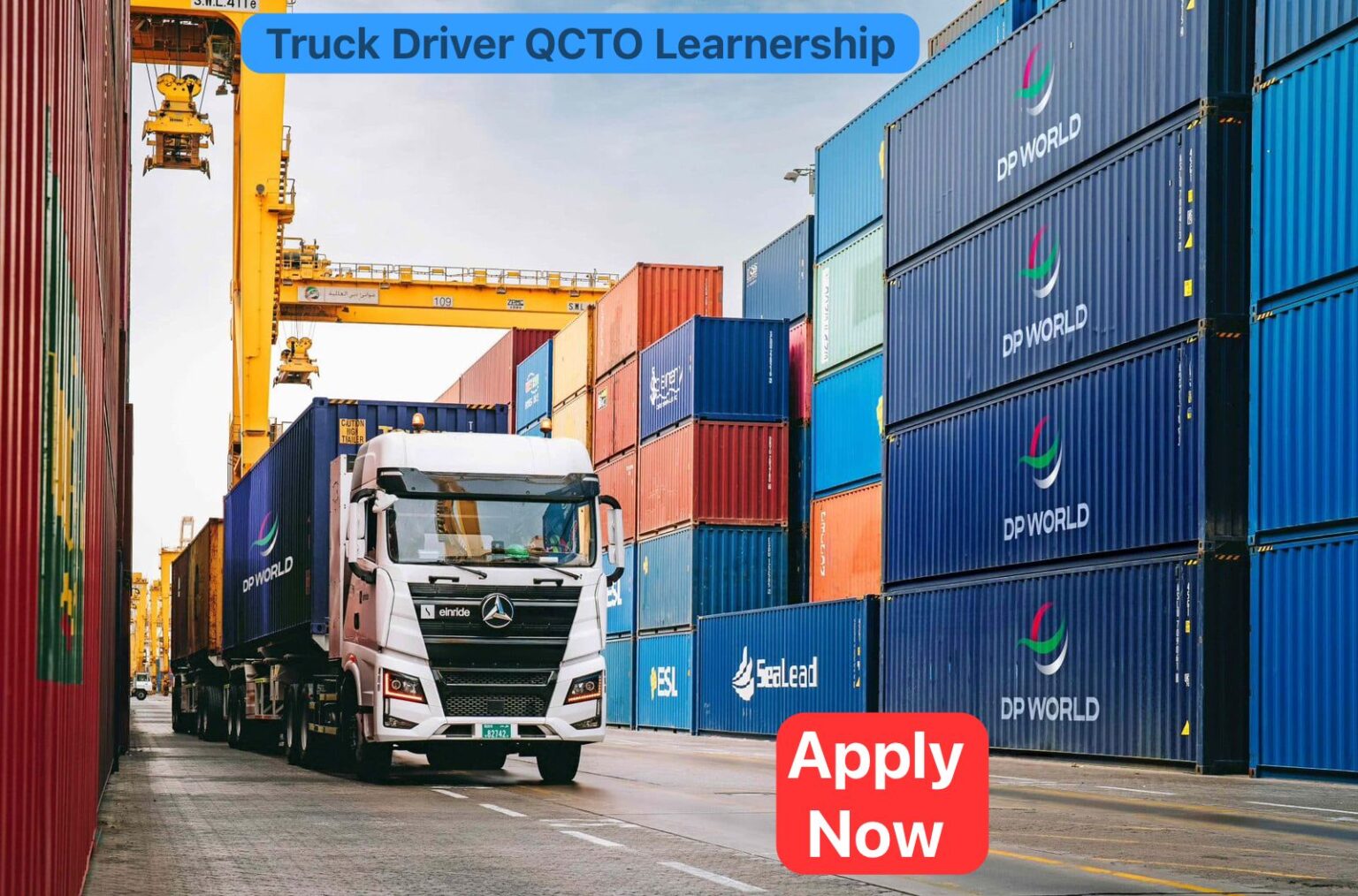 Kickstart Your Career: DP World Truck Driver QCTO Learnership 2025 ...